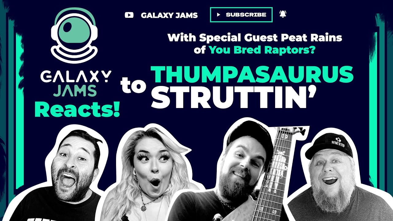 Thumpasaurus - Struttin' Reaction Video | with Guest: Peat Rains from ...