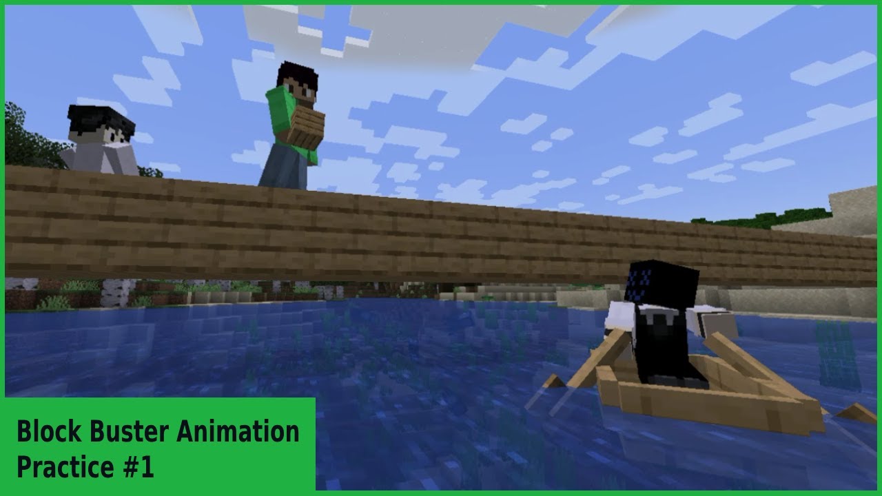Practicing | Farhad's Minecraft BlockBuster practice animation 1 - YouTube