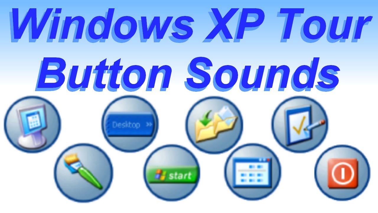 Windows XP Tour Button Sounds - YouTube