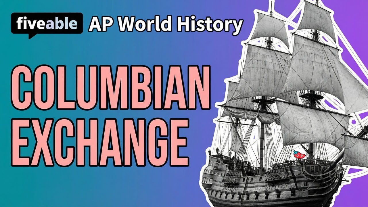 AP World History - The Columbian Exchange | Fiveable Cram Archive