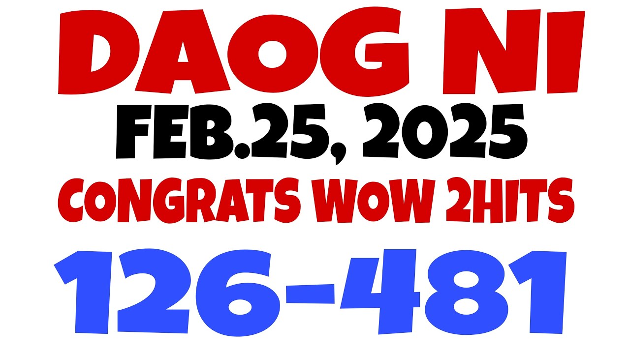 DAOG NI FEBRUARY 25 ,2025|| CONGRATS 2HITS 126 481 - YouTube