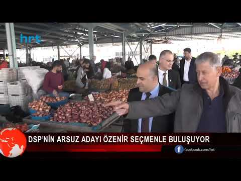 DSP’nin Arsuz Adayı Özenir seçmenle buluşuyor