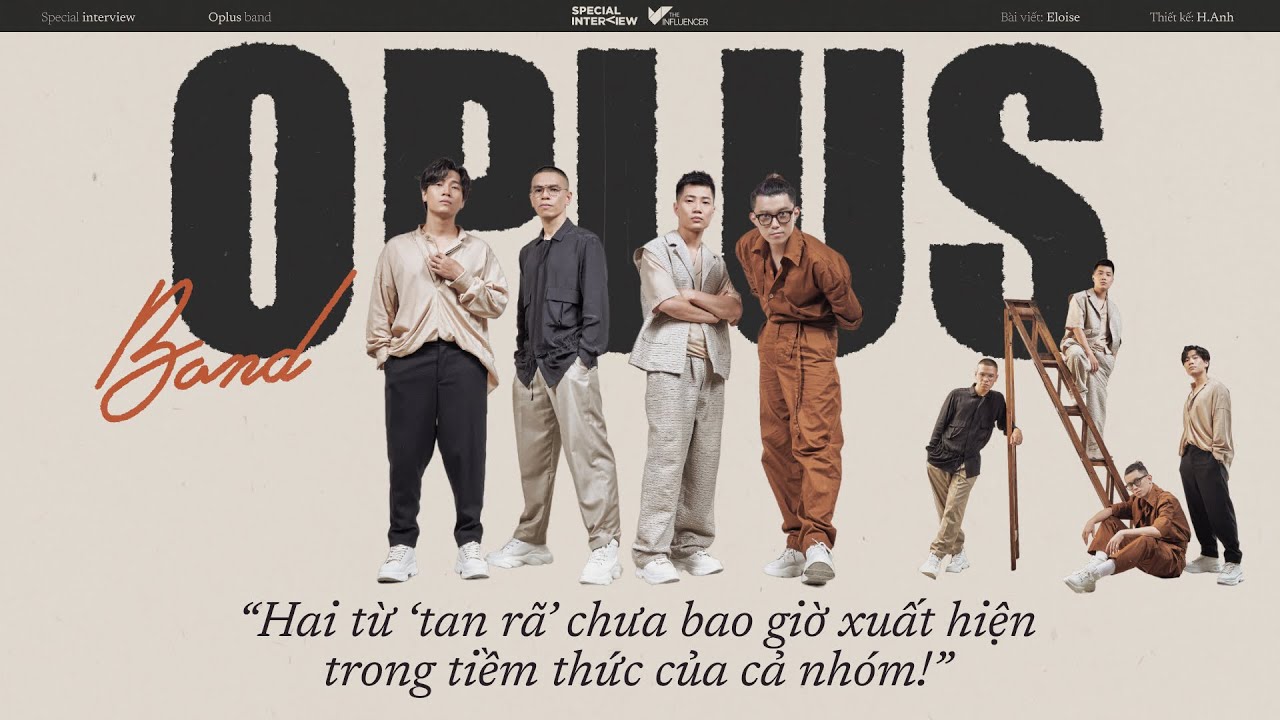 Hai từ ‘tan rã’ chưa bao giờ xuất hiện trong tiềm thức của cả nhóm ...