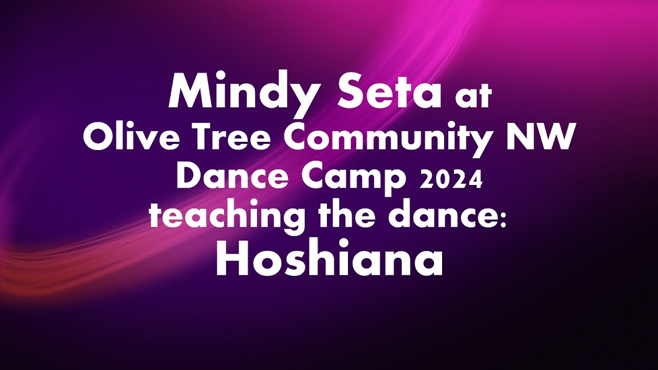 Hoshiana dance camp taught by Mindy Seta at Olive Tree Community Dance ...