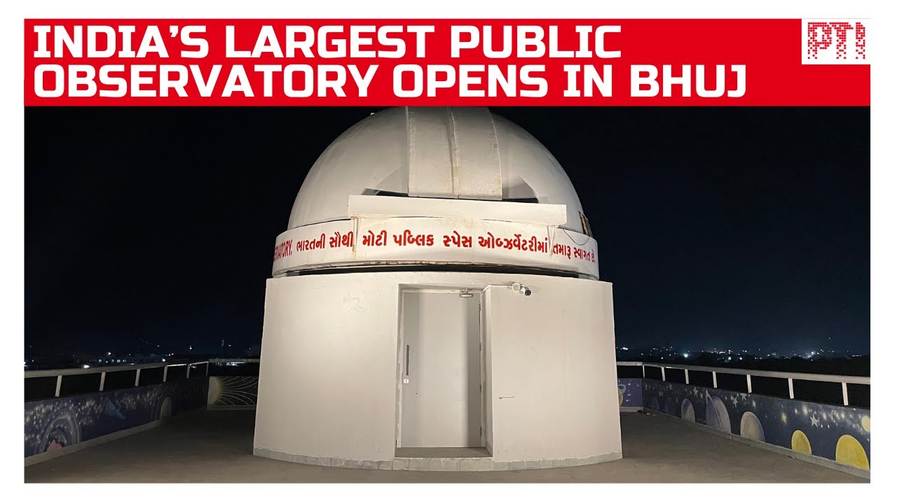 Bhuj’s Regional Science Center opens India’s largest public space ...