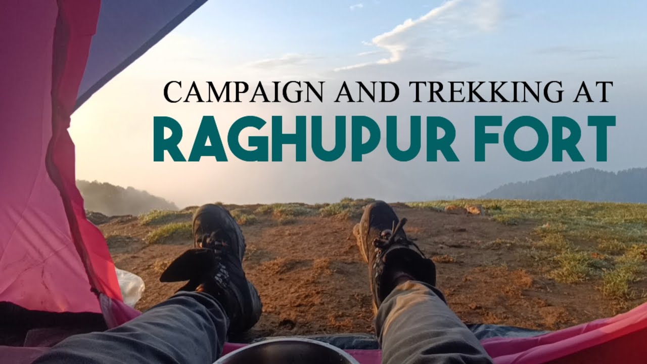 RAGHUPUR FORT | RAGHUPUR FORT TREK | JALORI PASS | RAGHUPUR FORT ...