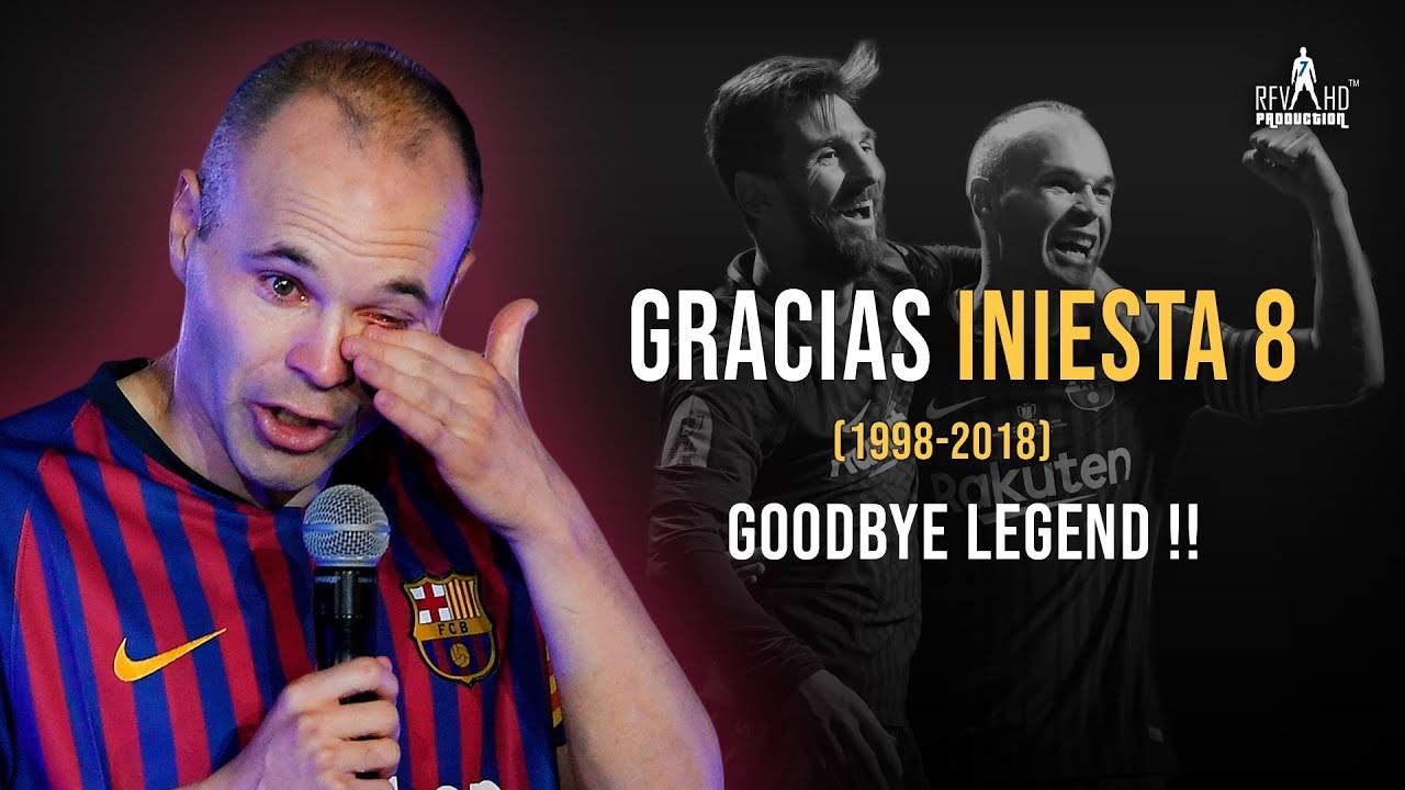 Gracias Andrés Iniesta(FCB) •1996/2018 Goodbye Legend!•Emotional•Try ...