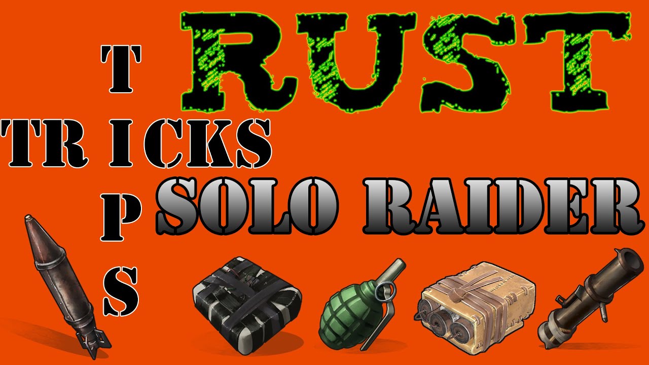 Rust Tips And Tricks "Solo Raider" - YouTube