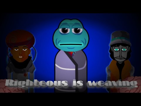 Righteous is weaving || Incredibox Righteous mix - YouTube