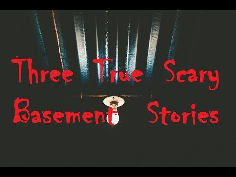 Three True Scary Basement Stories - YouTube