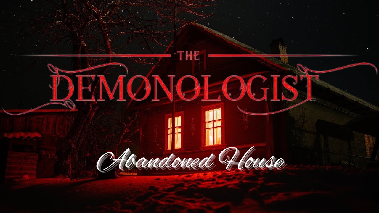 How to complete the exorcism on Abandoned House (Demonologist Guide ...