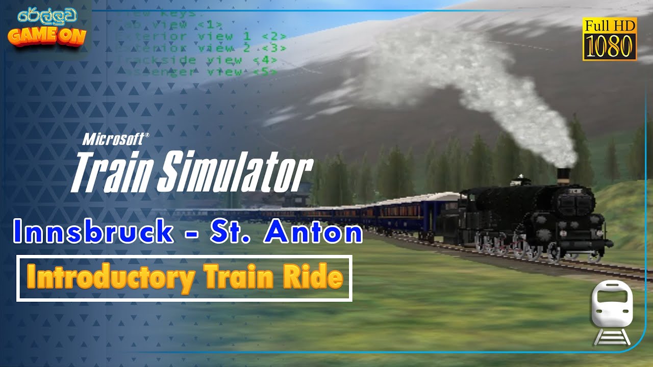 Railluwa Game On_Microsoft Train Simulator - Innsbruck - St. Anton ...