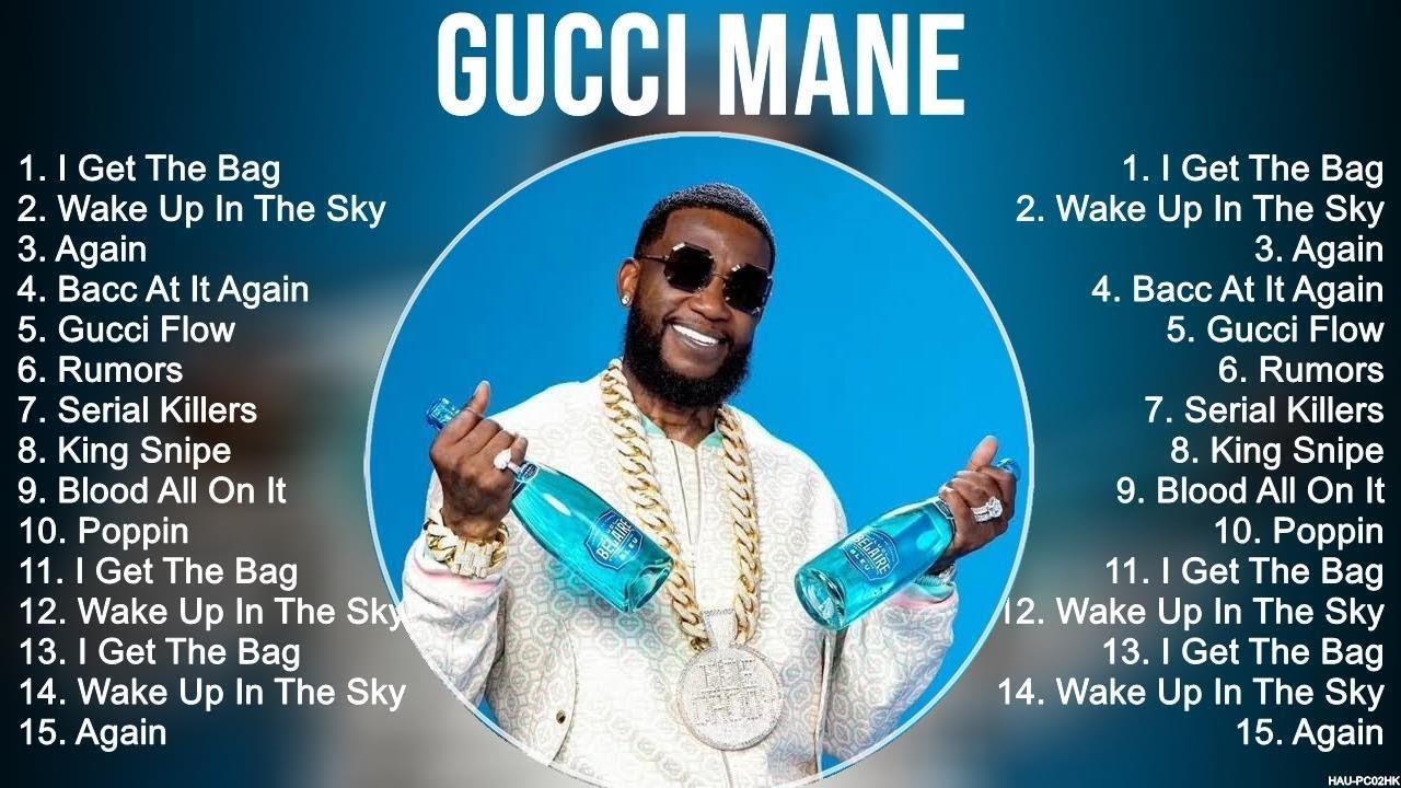 Gucci Mane Greatest Hits Full Album ️ Full Album ️ Top 10 Hits of All ...