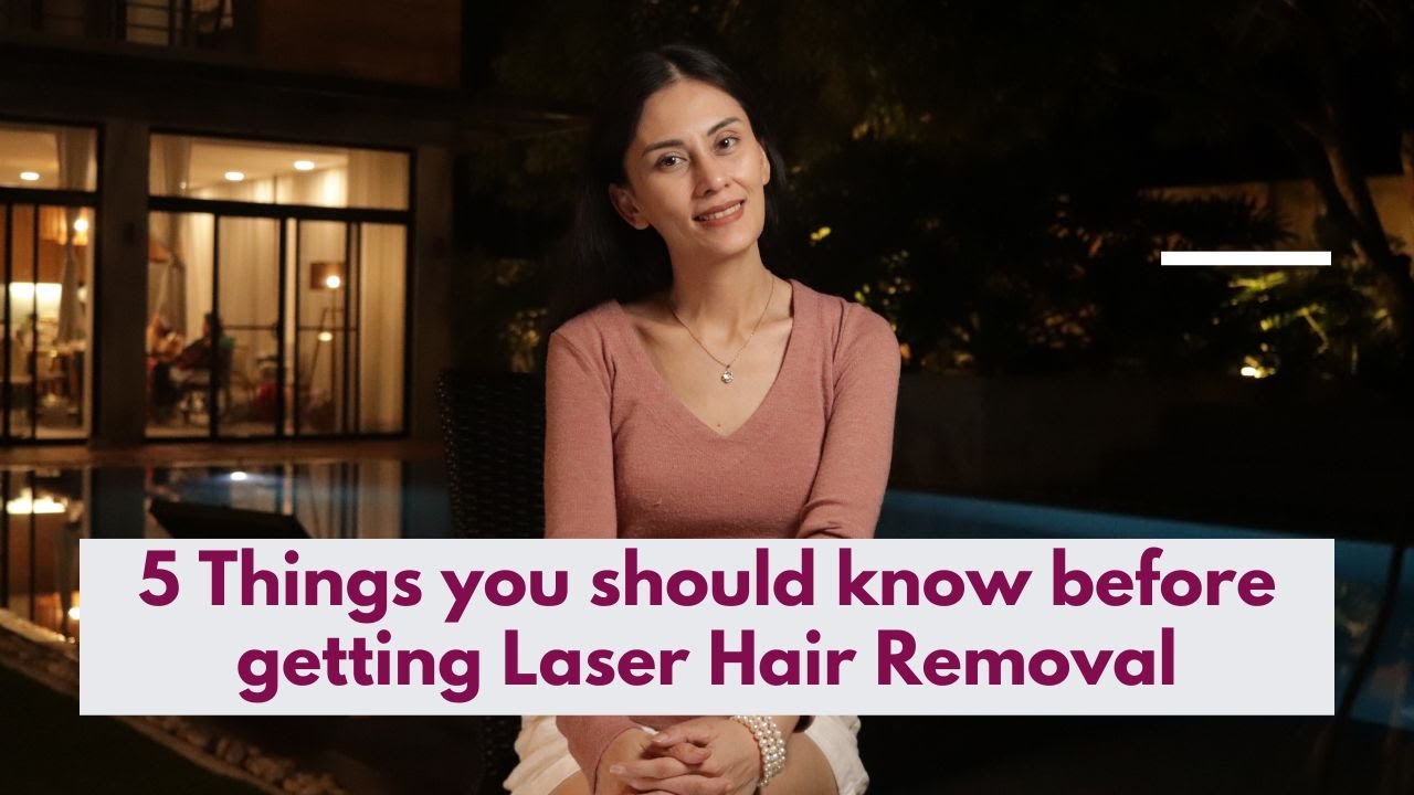 5 Things You Should Know About Laser Hair Removal | Dr Gaile Robredo ...