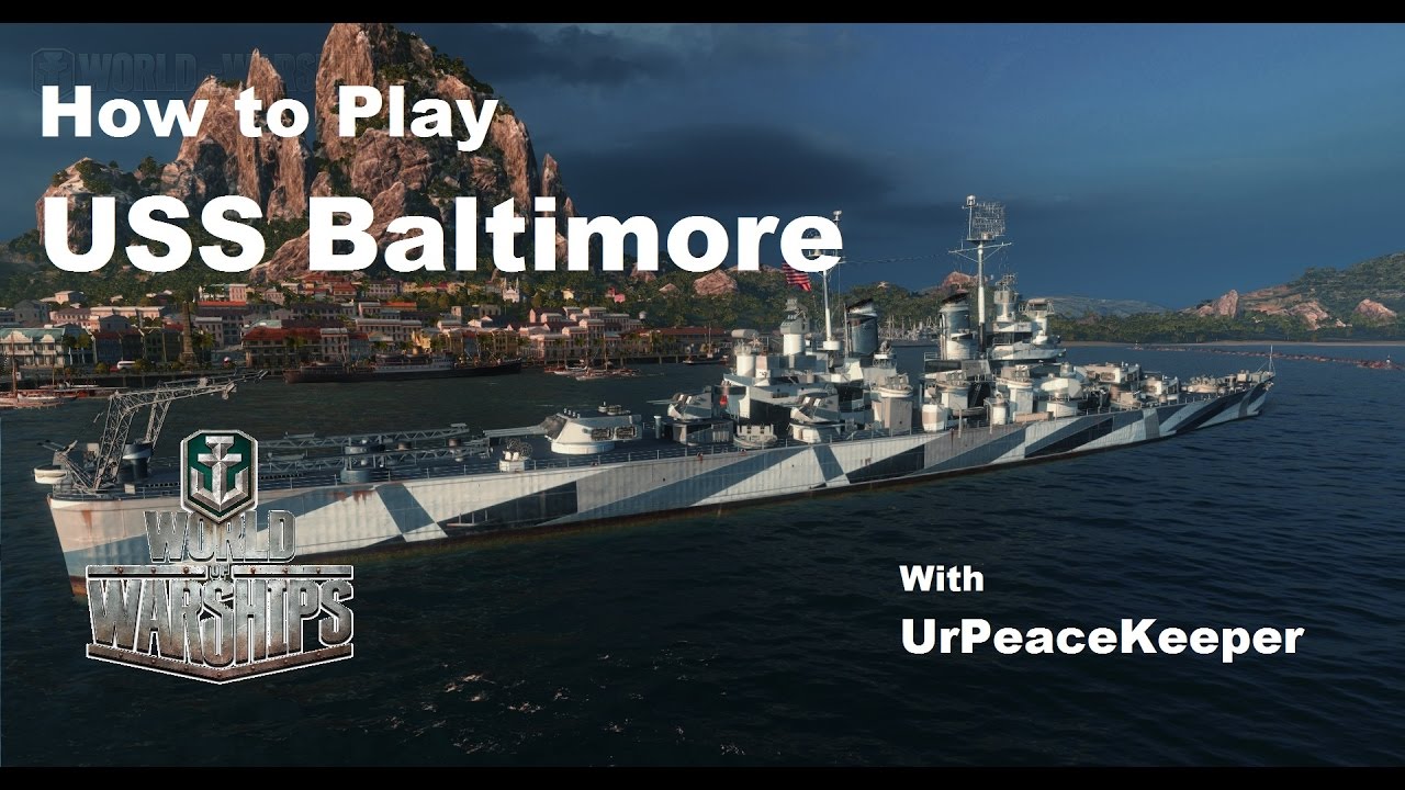 How To Play the USS Baltimore In World Of Warships - YouTube