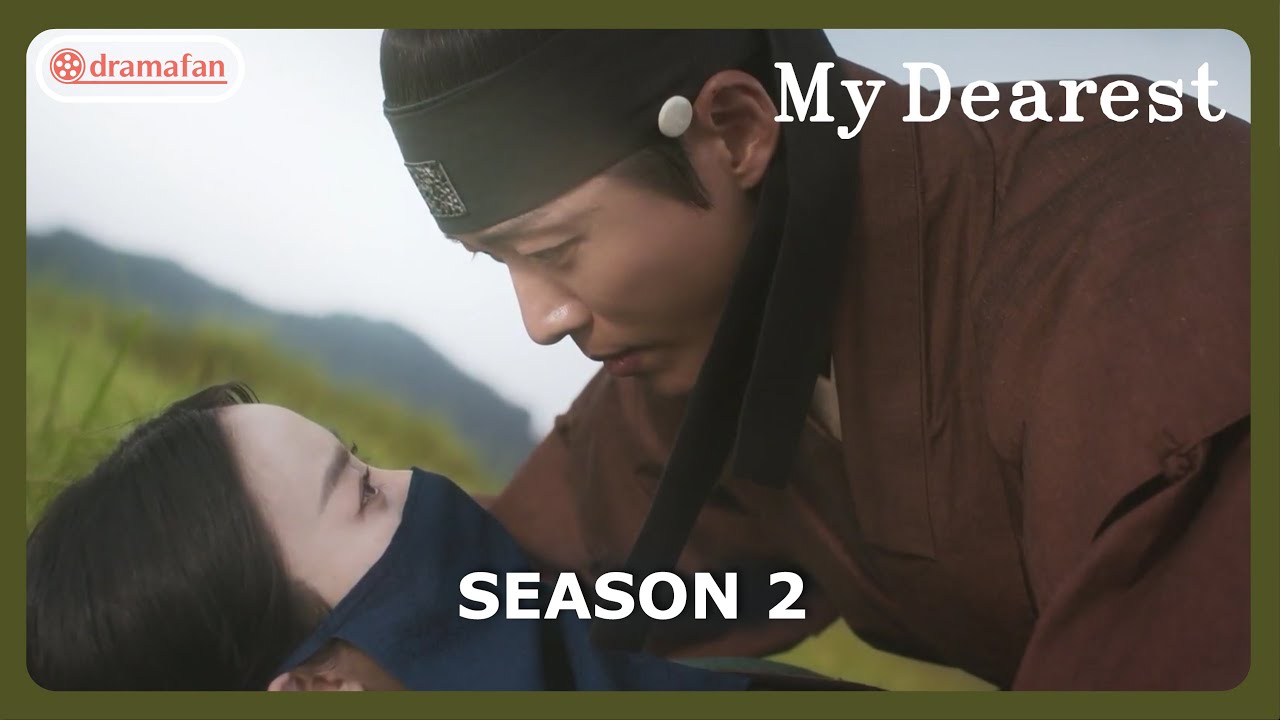 Season 2 | My Dearest Episode 10 Finale Ending Explained [ENG SUB ...