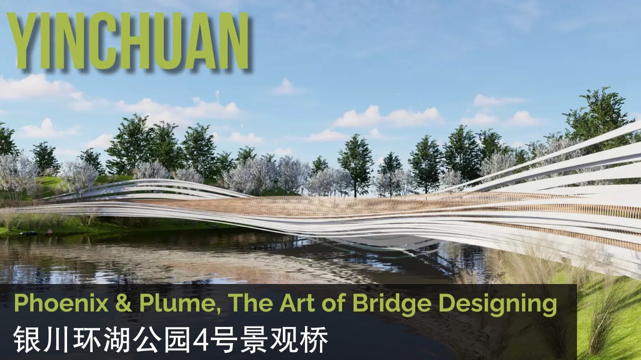 The Phoenix Feather Bridge [The Art of Bridge Designing in Yinchuan ...