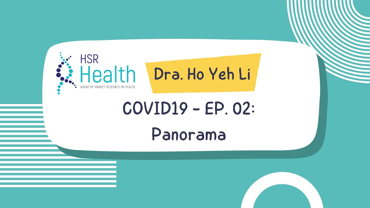 HSR Health conversa com Dra Ho - EP. 02 - PANORAMA - COVID19 - YouTube