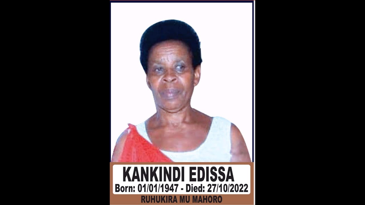 IN LOVING MEMORY " OF KANKINDI EDISSA " 30 OCT 2022 - YouTube