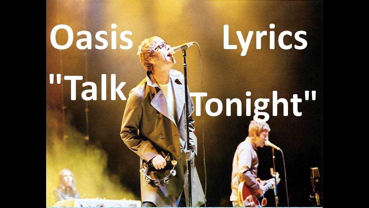 Oasis - Talk Tonight Lyrics Video - YouTube