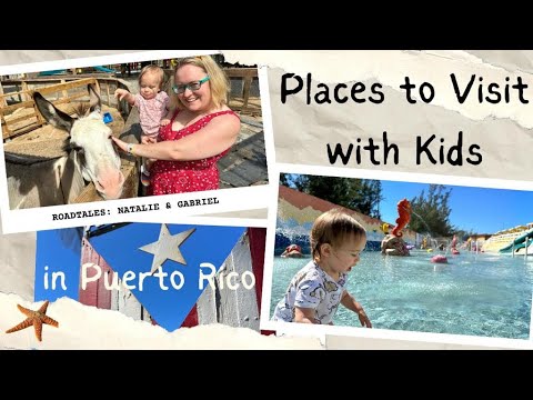 Kid Friendly Places In Puerto Rico | Fun For The Whole Family - YouTube