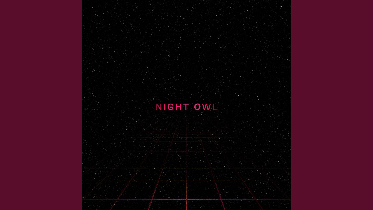 Night Owl (Remastered 2024) - YouTube