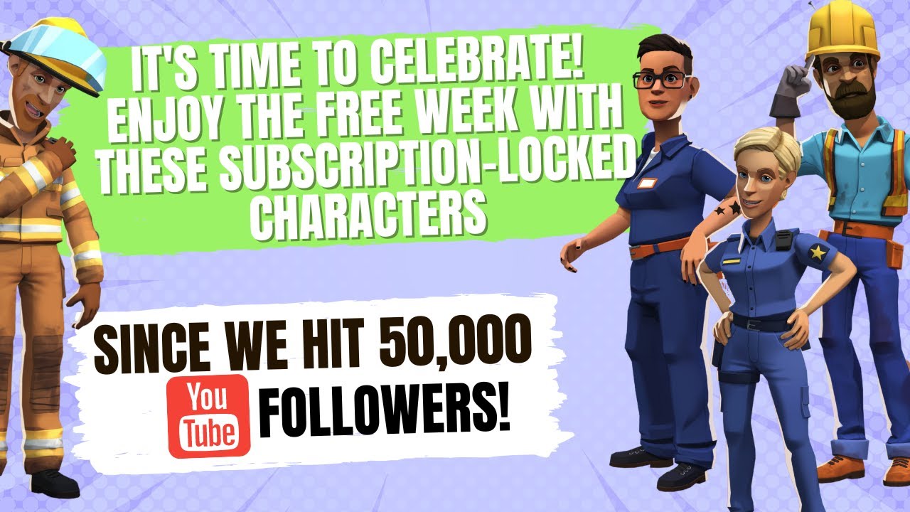 We've Hit Our 50,000 YouTube Subscribers Milestone! Enjoy the Free Characters This Week ...