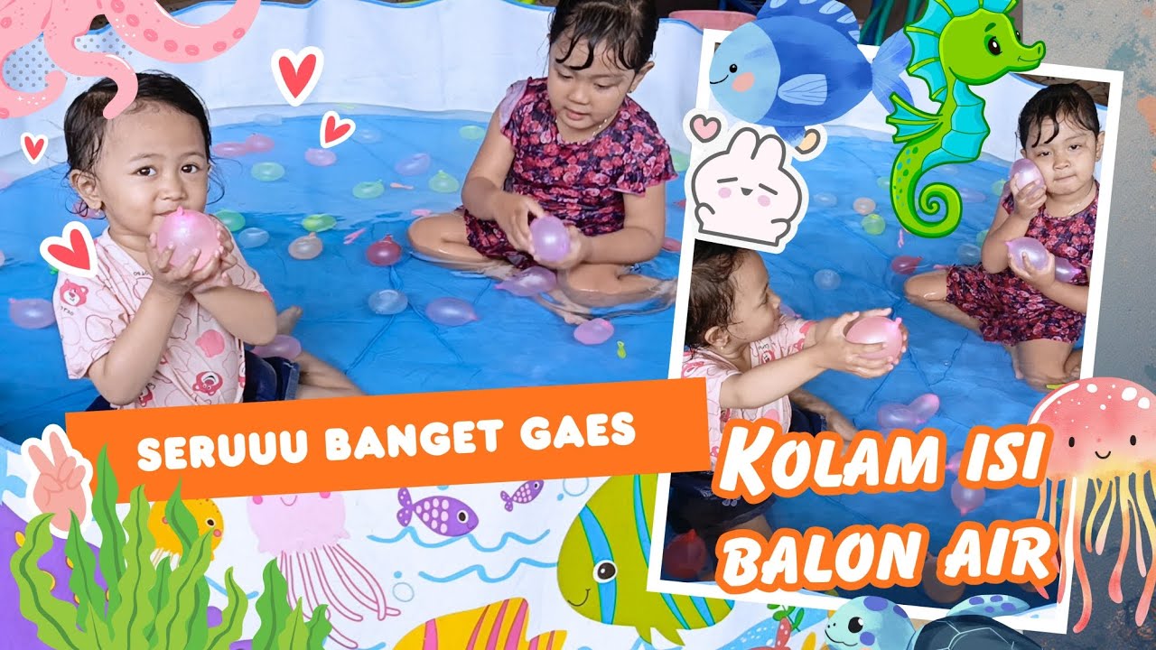 KOLAM ISI BALON AIR - YouTube