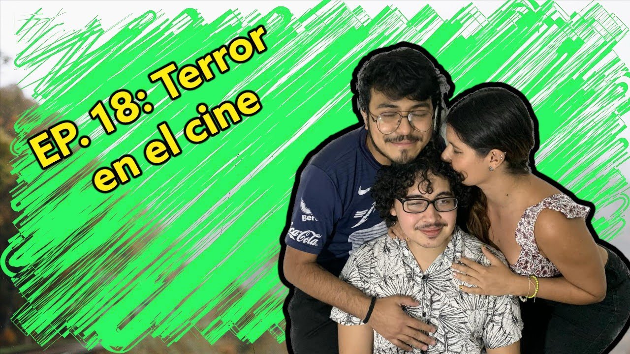EP. 18: Películas de terror - YouTube