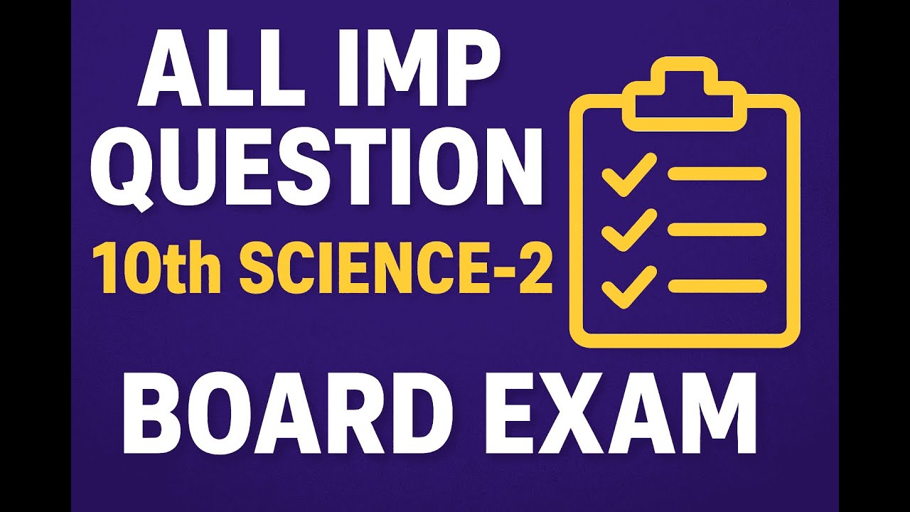 science 2 imp questions class 10 2026 | 10th science important ...