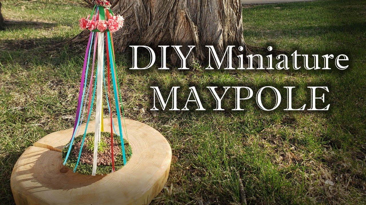 DIY Miniature Beltaine Maypole, Pagan Crafting - YouTube