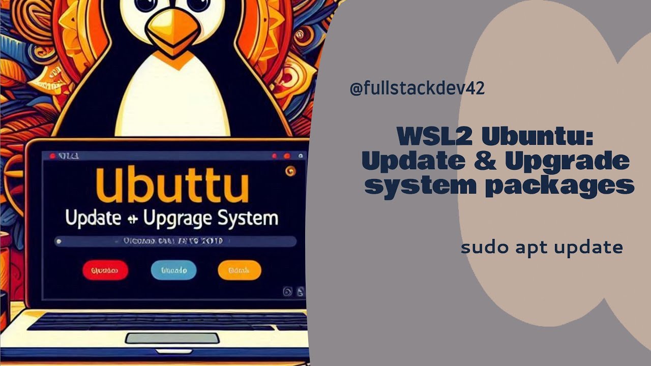 WSL2 Ubuntu: Update & Upgrade system packages - YouTube
