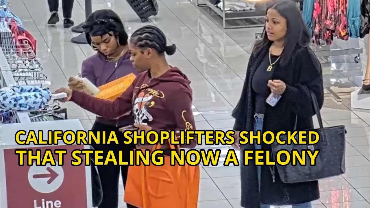 Alleged California Shoplifters Shocked to Learn Stealing Is Now a ...
