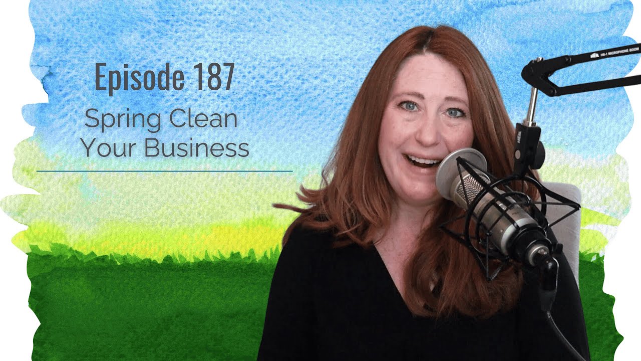 #187 - Spring Clean Your Business - YouTube
