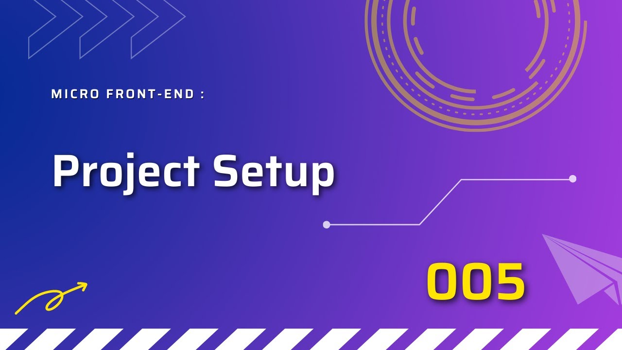 005 Project Setup - YouTube
