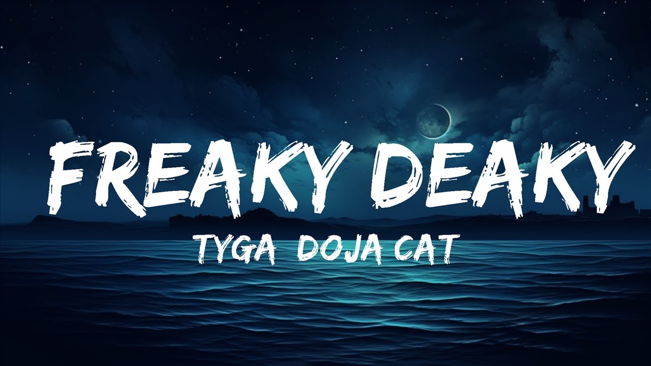 Tyga, Doja Cat - Freaky Deaky | lyrics Zee Music - YouTube