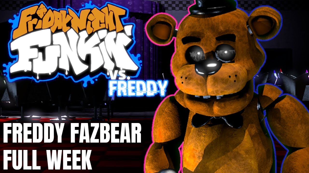 Friday Night Funkin V.S. Freddy Fazbear Full Week Mod! - YouTube