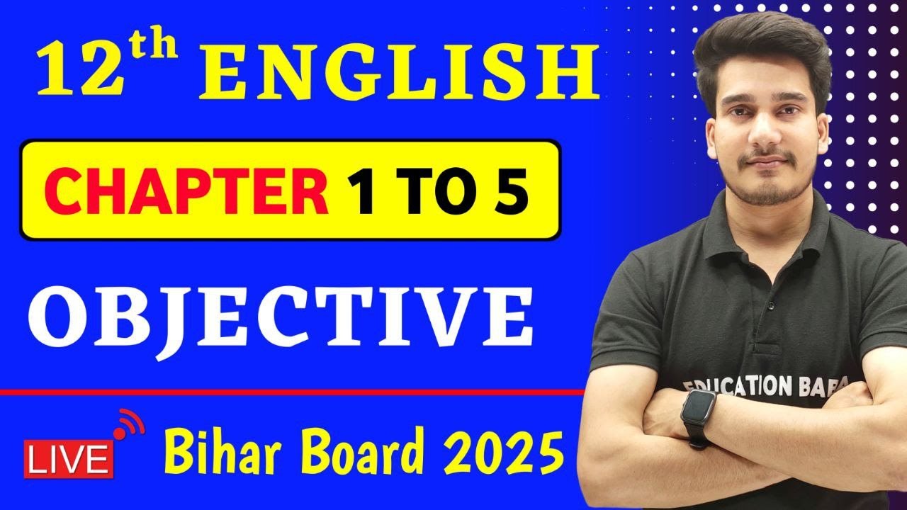 English Class 12 Objective Questions 2025 | English Class 12 Bihar ...