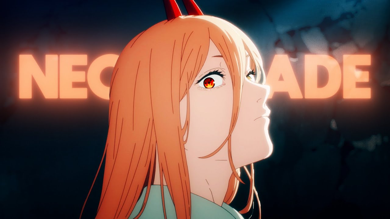 4K Chainsaw man -『edit/AMV』- Neon Blade - YouTube