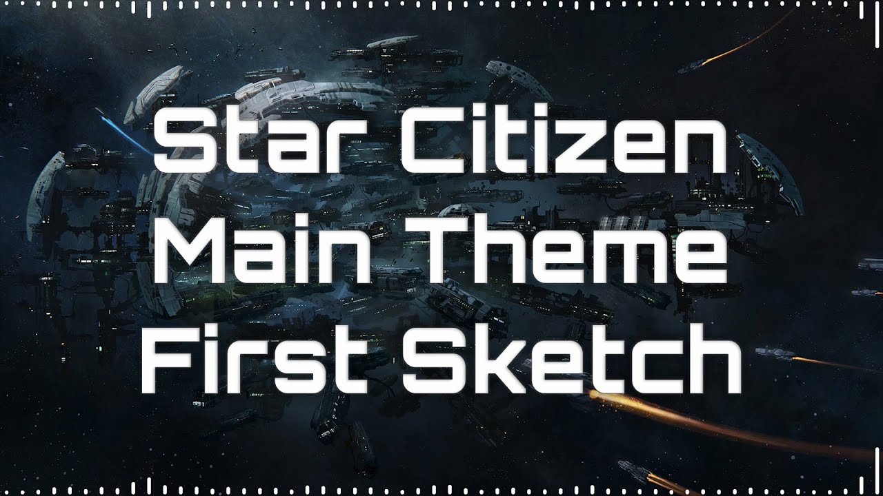 🎵 Star Citizen Soundtrack - Main Theme First Sketch 🎵 - YouTube Music