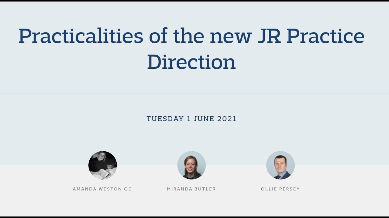 Practicalities of the new JR Practice Direction - 1 June 2021 - YouTube
