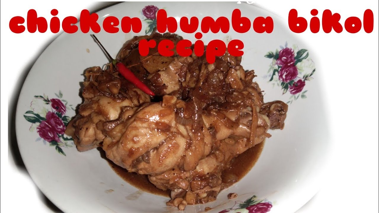 how to cook chicken humba bikol recipe - YouTube