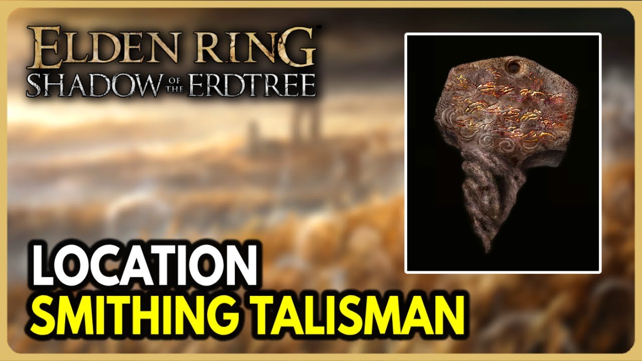 Elden Ring DLC - How to Get Smithing Talisman (Location) - YouTube