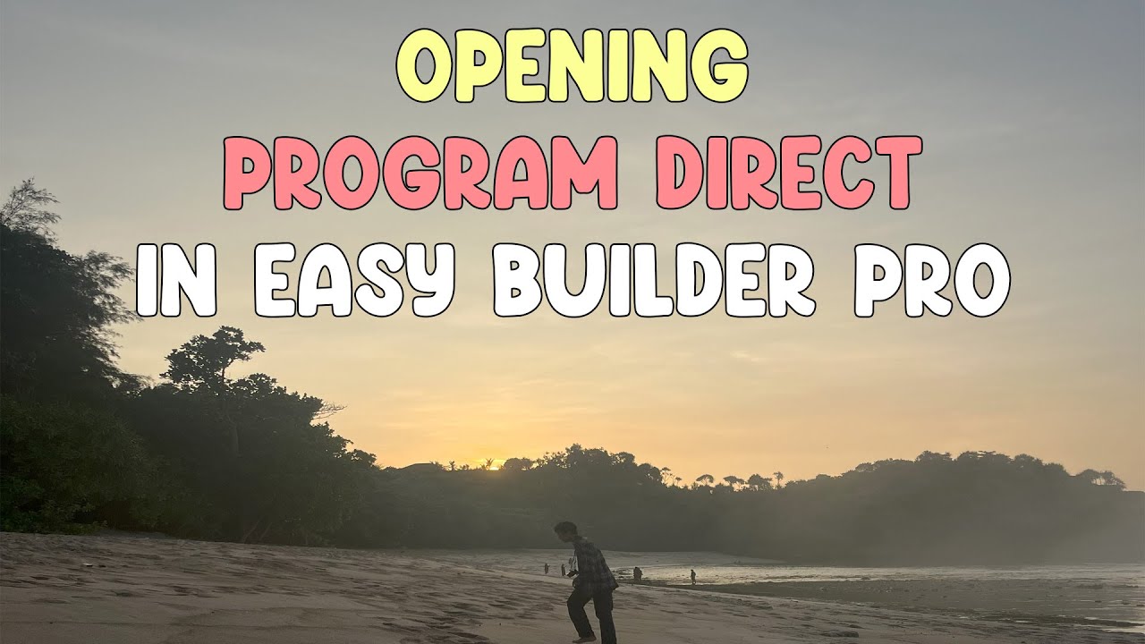[CILUKBA #118] OPENING PROGRAM DIRECT IN EASY BUILDER PRO...AUTO ...