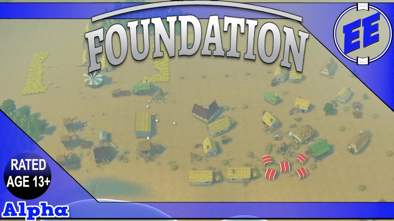 Foundation (Alpha) / Update 1.6 & Broken Mods ~ S4 Ep7 ...