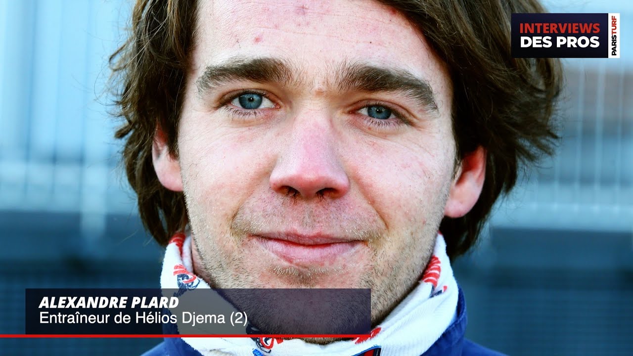 ALEXANDRE PLARD | ENTRAÎNEUR DE HÉLIOS DJEMA | QUINTÉ DU JEUDI 11 ...