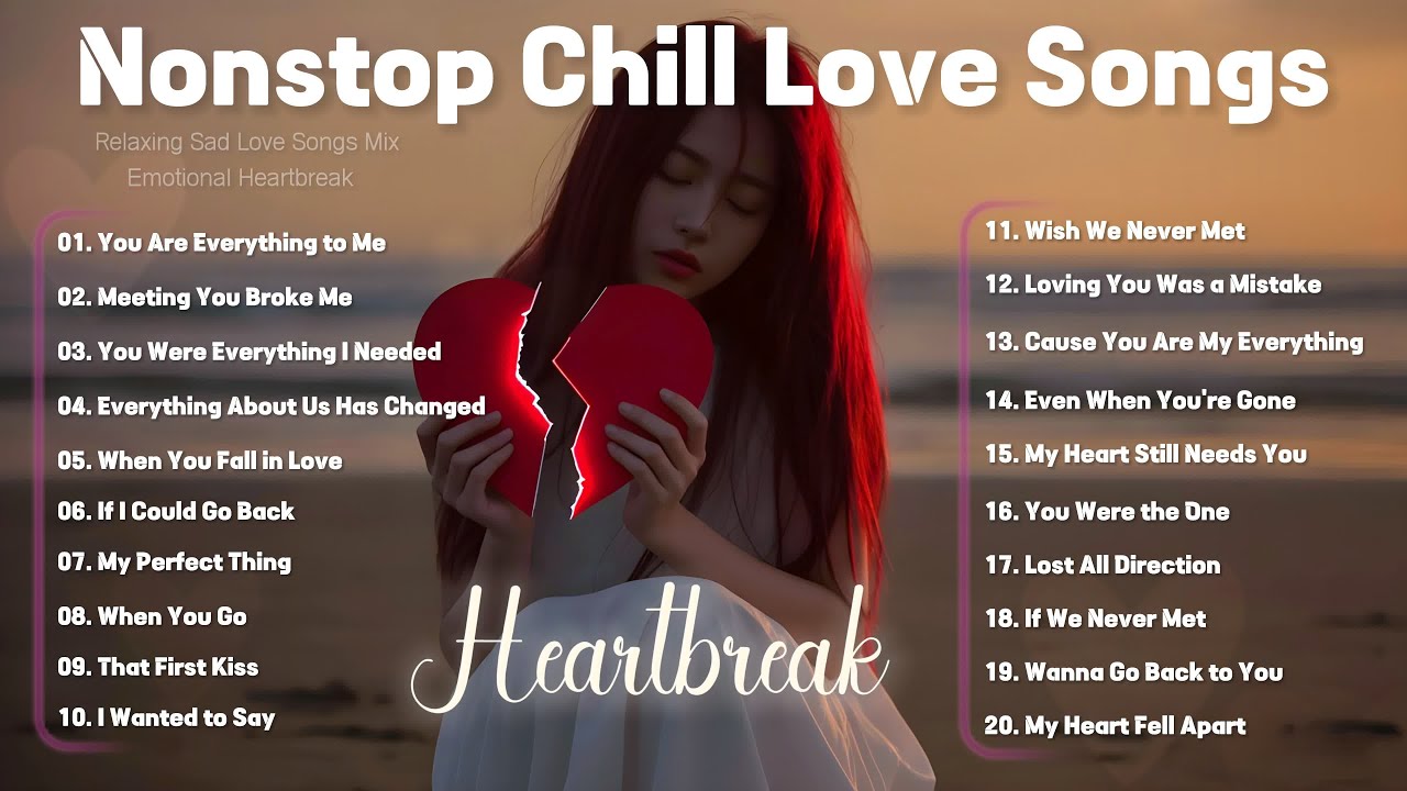 Nonstop Mix for Broken Heart💔 Heartbreak Never Sound So Beautiful | Can ...