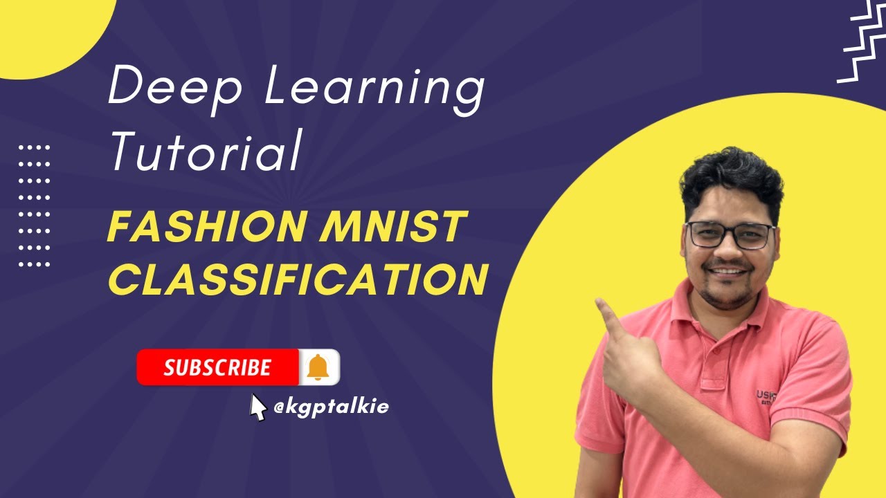 Deep Learning Tutorial 2 Fashion Mnist Data Classification Youtube