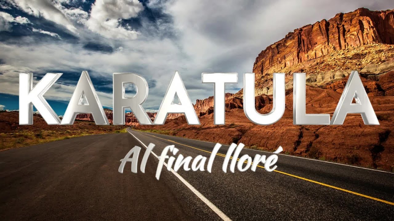 Karatula (Letra Oficial) - Al Final Lloré - YouTube