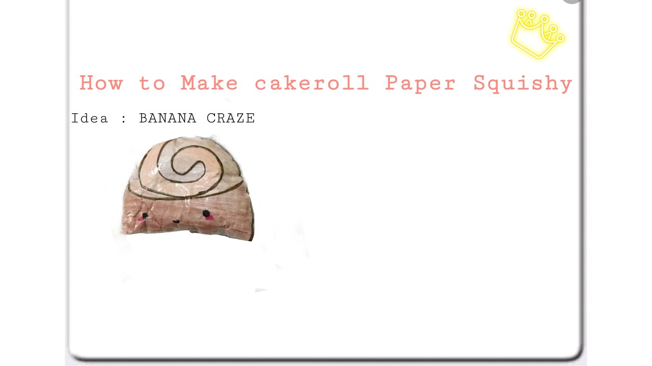 how to make paper squishy cake roll - YouTube